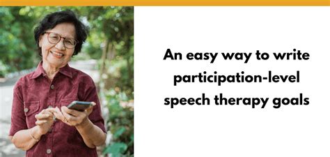 An Easy Way To Write Participation Level Speech Therapy Goals