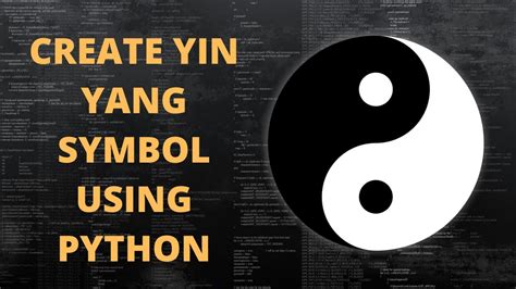 how to create yin and yang symbol using python [turtle] youtube