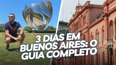 O GUIA PERFEITO PARA O QUE FAZER EM BUENOS AIRES EM 3 DIAS YouTube