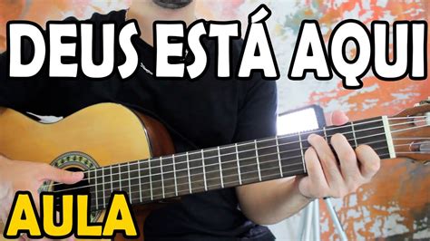 Aula de Violão Gospel Deus está aqui YouTube