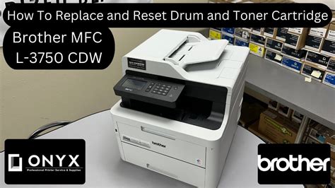 Brother MFC L 3750CDW How To Replace And Reset Drum And Toner