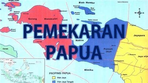Tiga Provinsi Baru Di Papua Ditetapkan Indonesia Kini Miliki