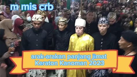 Arak Arakan Panjang Jimat Keraton Kanoman Cirebon 2023 YouTube