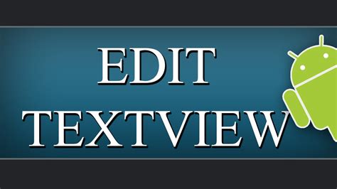 how to edit textview in android youtube