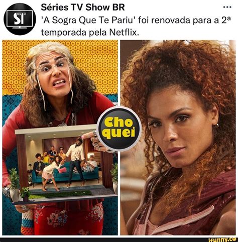 Séries TV Show BR A Sogra Que Te Pariu foi renovada para Go