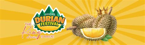 Durian Festival Resorts World Genting