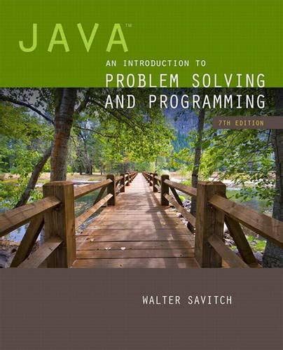 java an introduction to problem solving and programming 7th edition savitch walter