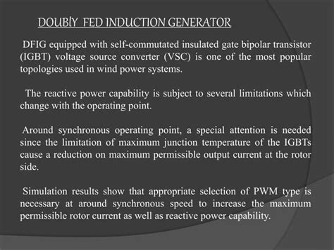 improved reactive power capability with grid connected doubly fed induction generator