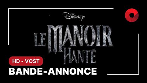 LE MANOIR HANTÉ de Justin Simien bande annonce HD VOST YouTube
