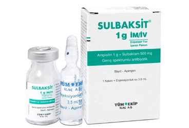 SULBAKSIT 1000 MG 500 MG IM IV ENJEKSIYONLUK COZELTI HAZIRLAMAK ICIN