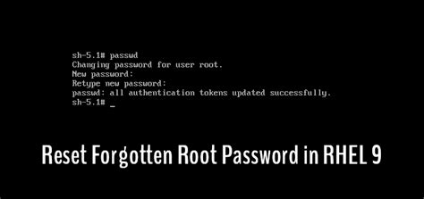How To Change And Reset Forgotten Root Password In Rhel
