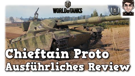 Fv Chieftain Proto Ausf Hrliches Review World Of Tanks Youtube