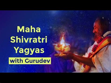 Maha Shivratri Vaidic Celebrations With Gurudev Sri Sri Ravi