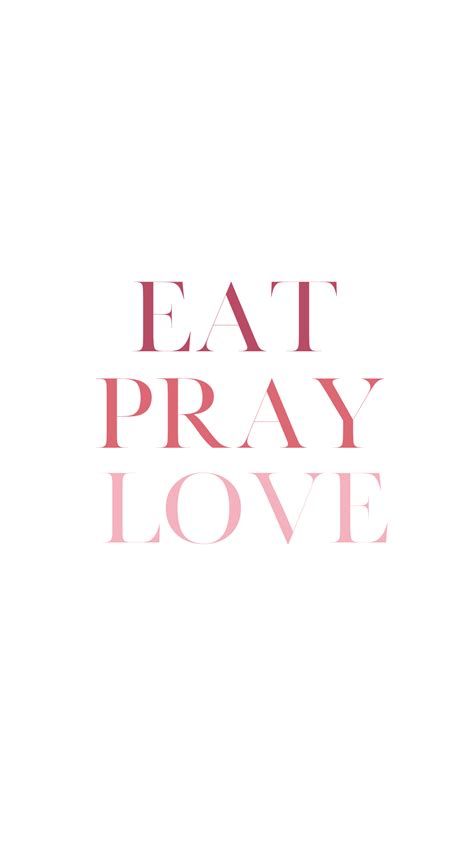 Eat Pray Love Wallpapers Wallpaper Cave
