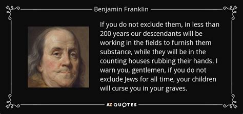 Benjamin Franklin Quote If You Do Not Exclude Them In Less Than