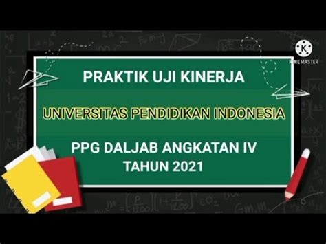 Praktik Uji Kinerja UKIN PPG Daljab IV YouTube