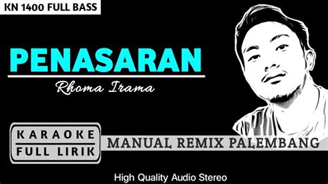 PENASARAN RHOMA IRAMA REMIX PALEMBANG KN1400 KARAOKE FULL LIRIK