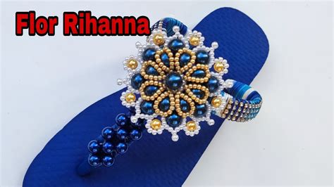 Flor De P Rolas Rihanna Chinelos Bordados Youtube