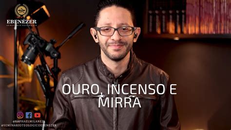 Os Reis do Oriente e o três presentes Ouro Incenso e Mirra YouTube