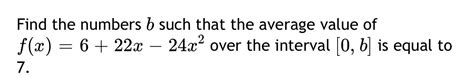 solved find the numbers b ﻿such that the average value of