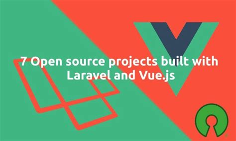 The Best 7 Open Source Projects Built With Laravel And Vuejs In Github Rlaravel