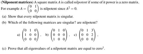 solved nilponent matrices a square matrix a is called