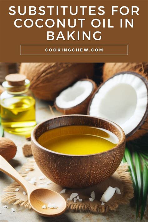 Top 6 Coconut Oil Substitutes For Cooking And Baking Kitchen Hacks