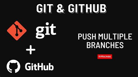 Push The Local Repository Branch Commits To The Github Repository