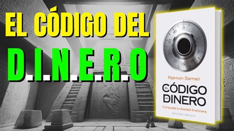 Los 15 Secretos del ÉXITO FINANCIERO Lecciones del Libro El Código