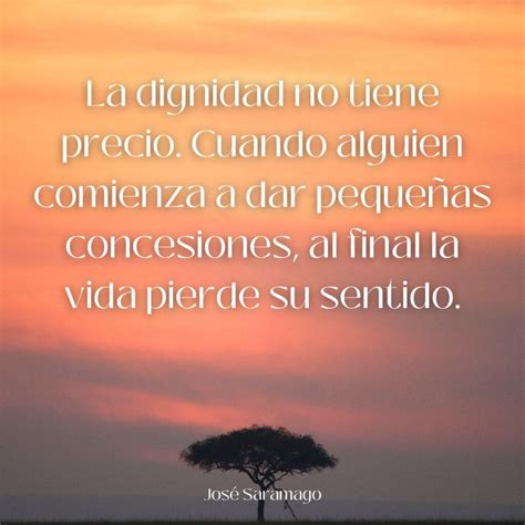 100 Frases De Dignidad Humana En La Vida Amor Y Trabajo