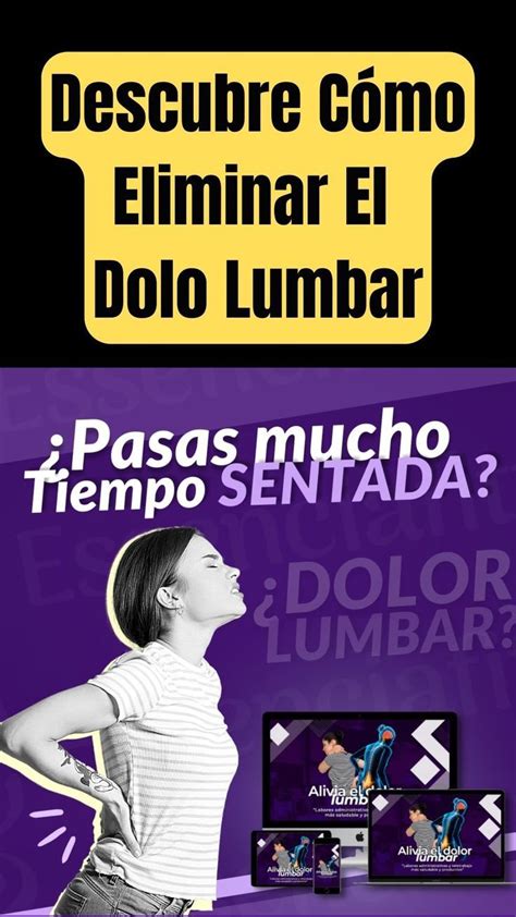 Conoce Las Causas De Tu Dolor Lumbar Y Aprende A Eliminarlo De Ra Z Con