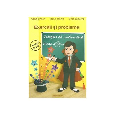 Exercitii Si Probleme Culegere De Matematica Clasa A IV A Adina