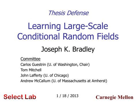 learning large scale conditional random fields joseph k bradley thesis defense