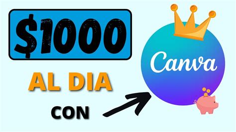 como Ganar DINERO con CANVA 1 000 al día como ganar dinero por