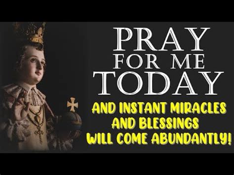 PRAY FOR ME SANTO NIÑO TODAY AND INSTANT MIRACLES AND BLESSINGS WILL