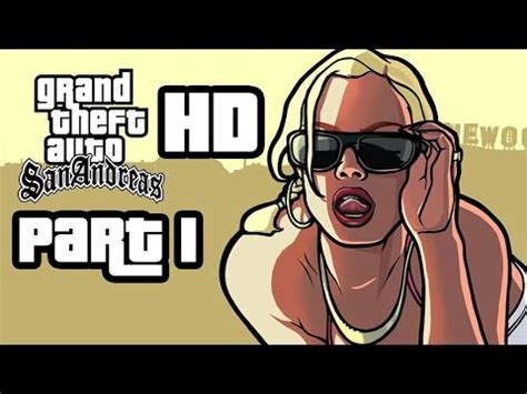 Grand Theft Auto San Andreas Hd Walkthrough Part Big Smoke Gta San