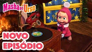 Masha E O Urso Novo Epis Dio Um Desej Doovi