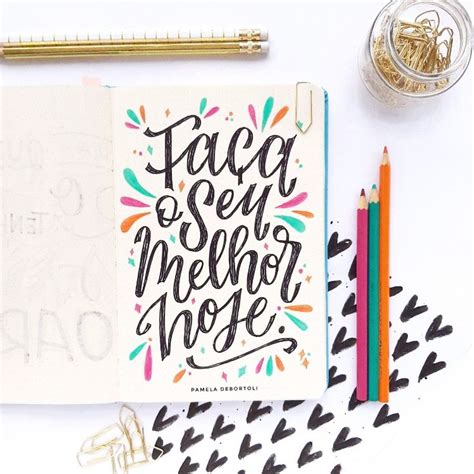 Faça o seu melhor hoje e sempre Arte de letra de mão Letras