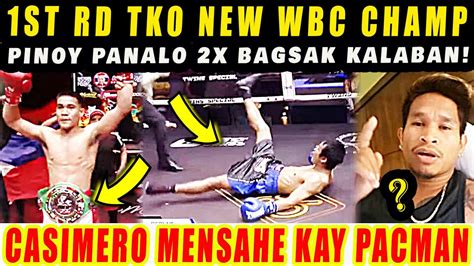 2X BAGSAK PINOY PANALO 1ST RD TKO NEW WBC CHAMPION KALABAN TIHAYA