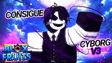 COMO CONSEGUIR LA RAZA CYBORG V3 BLOX FRUITS YouTube