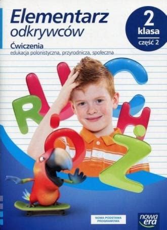 Elementarz odkrywców 2 Szkoła podstawowa Ćwiczenia cz 2 Edukacja