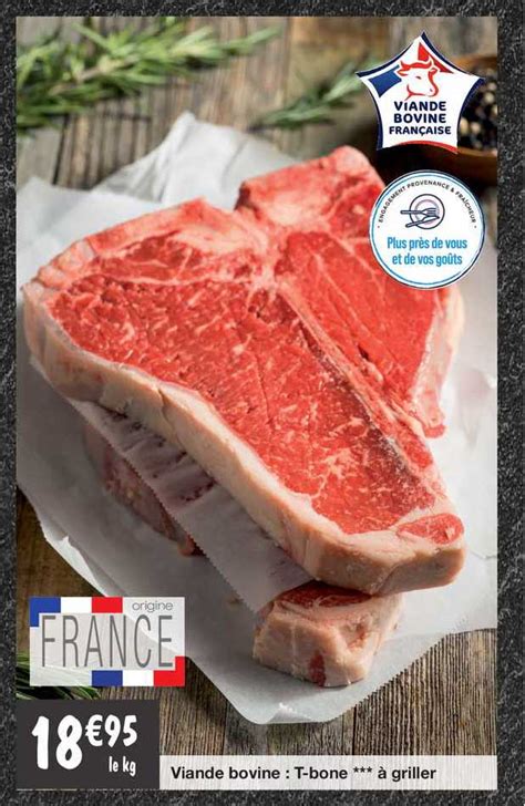 Offre Viande Bovine T bone à Griller chez Migros France