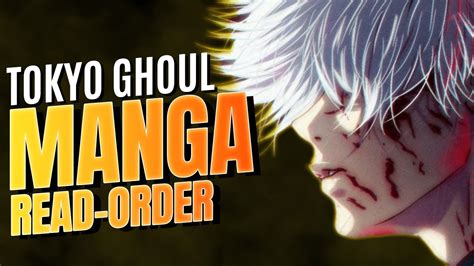 How To Read Tokyo Ghoul Manga In Order In Just Minutes Youtube