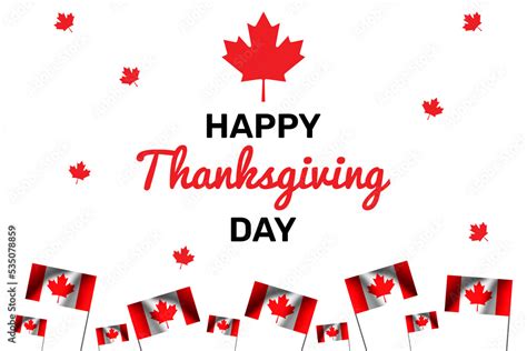 Happy Thanksgiving Day Canada With Waving Canadian Flags And Leaves