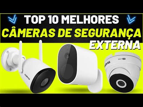 10 Melhores Câmeras de Segurança Externa Qual é a Melhor Câmera de
