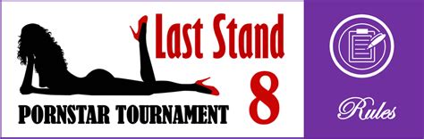 Pornstar Tournament The Last Stand Info Page Milovana