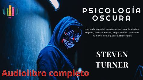 Psicolog A Oscura Steven Turner Colecci N Libros Oscuros Youtube