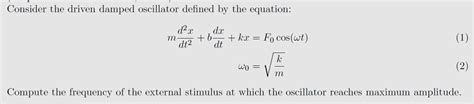 solved consider the driven damped oscillator defined by the
