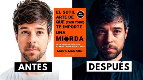 Cómo hacer que NADA te IMPORTE LIBRO El Sutil ARTE de que CASI