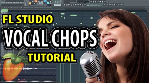 How To Make Vocal Chops In Fl Studio Easy Step By Step Tutorial